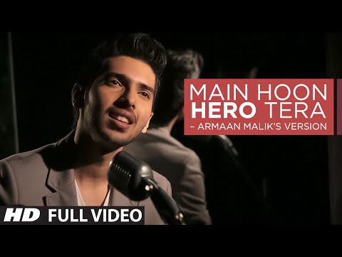 Watch Armaan Malik’s version of Main Hoon Hero Tera | BollySpice.com ...