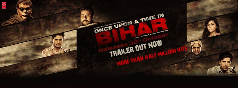 ‘Once Upon a Time in Bihar’ trailer out now! | BollySpice.com – The ...
