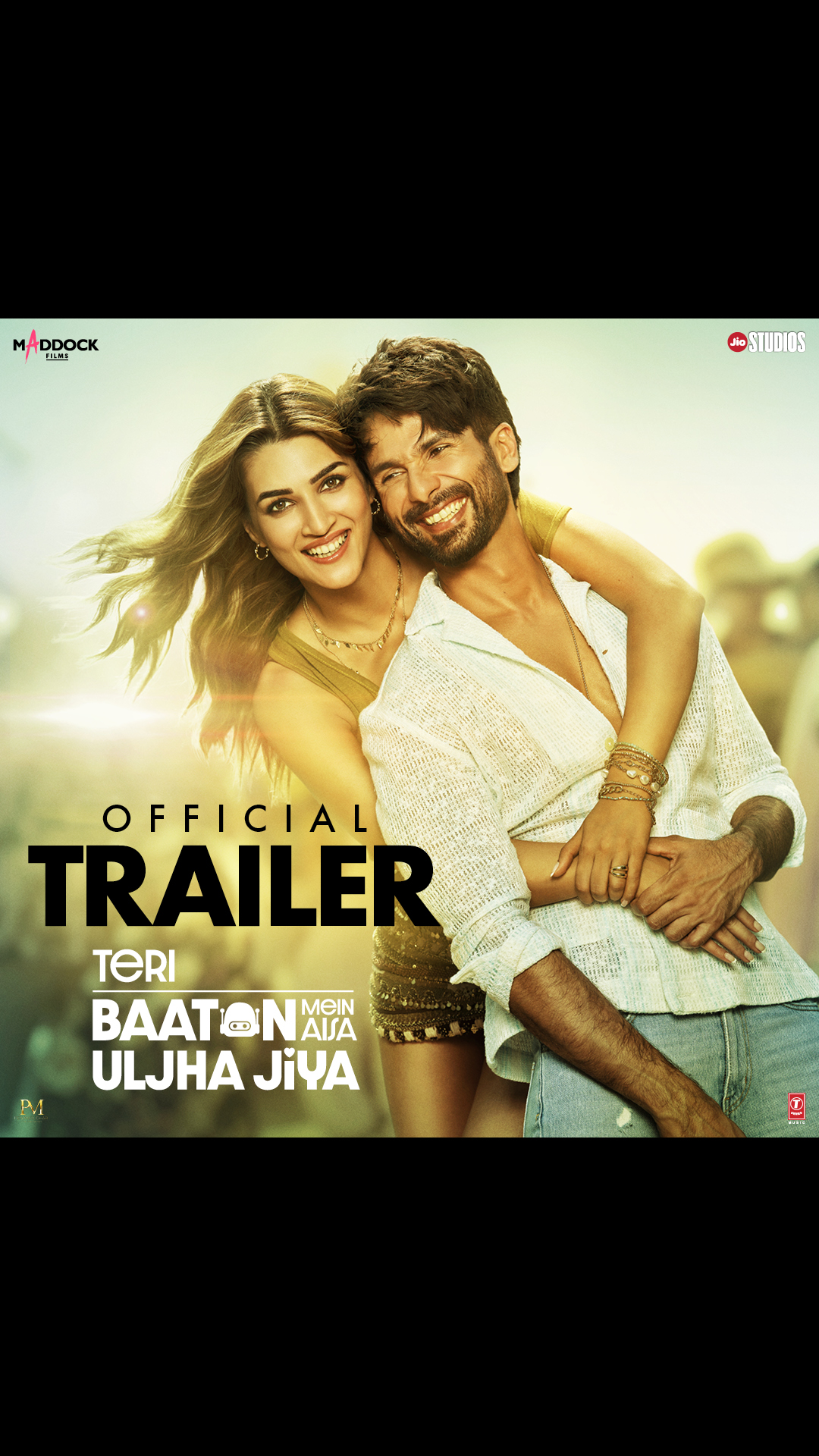 Shahid Kapoor and Kriti Sanon captivate in the fab Teri Baaton Mein Aisa Uljha Jiya trailer ...