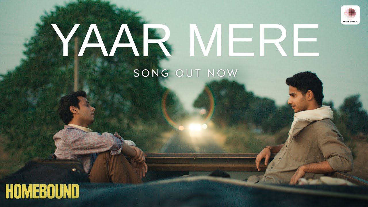 Homebound’s first song ‘Yaar Mere’, is a celebration of friendship and ...